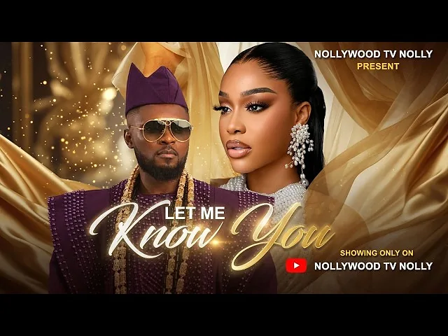 Let Me Know You - African Movie Database